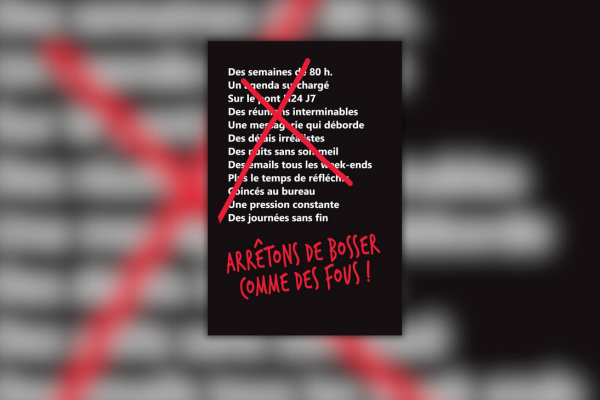 Arrêtons de bosser comme des fous Résumé et avis